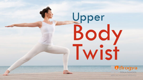 WARM UP YOGA POSE - UPPER BODY TWIST AND BENEFITS