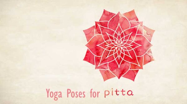 Yoga Poses for Pitta dosha