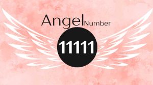 11111 Angel Number Meaning Manifestation